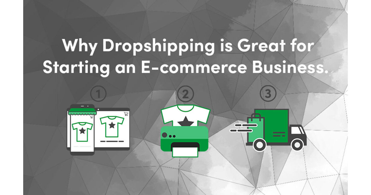 Why Dropshipping is Great for Starting an E-commerce Business